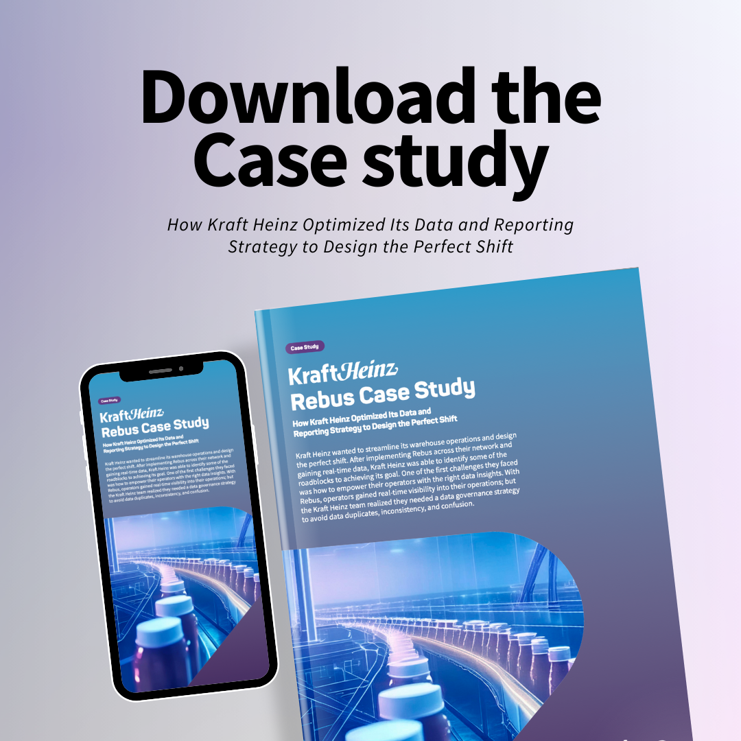 How Kraft Heinz Optimized Its Data and Reporting Strategy to Design the Perfect Shift - Rebus