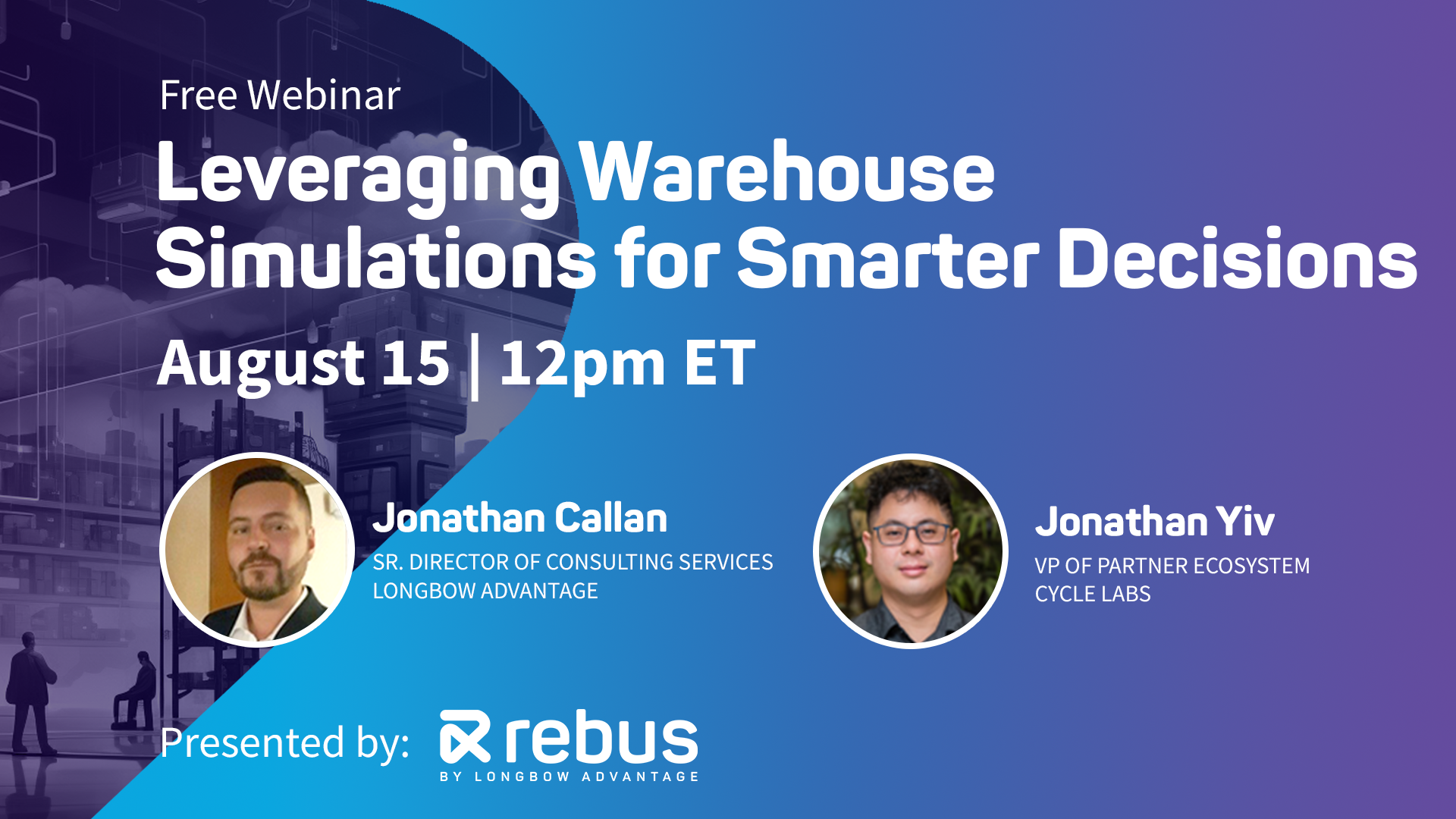 Leveraging Warehouse Simulations for Smarter Decisions - Rebus